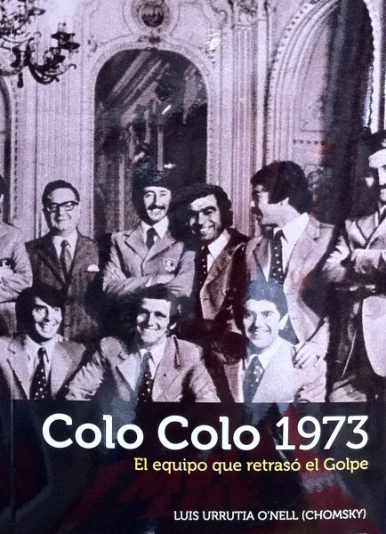 Colo Colo 73: el equipo que pudo atrasar el golpe