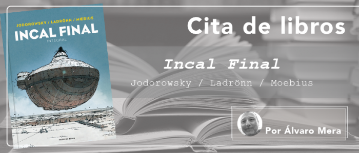 La inédita edición de “Incal Final” de Jodorowsky: el cómic definitivo